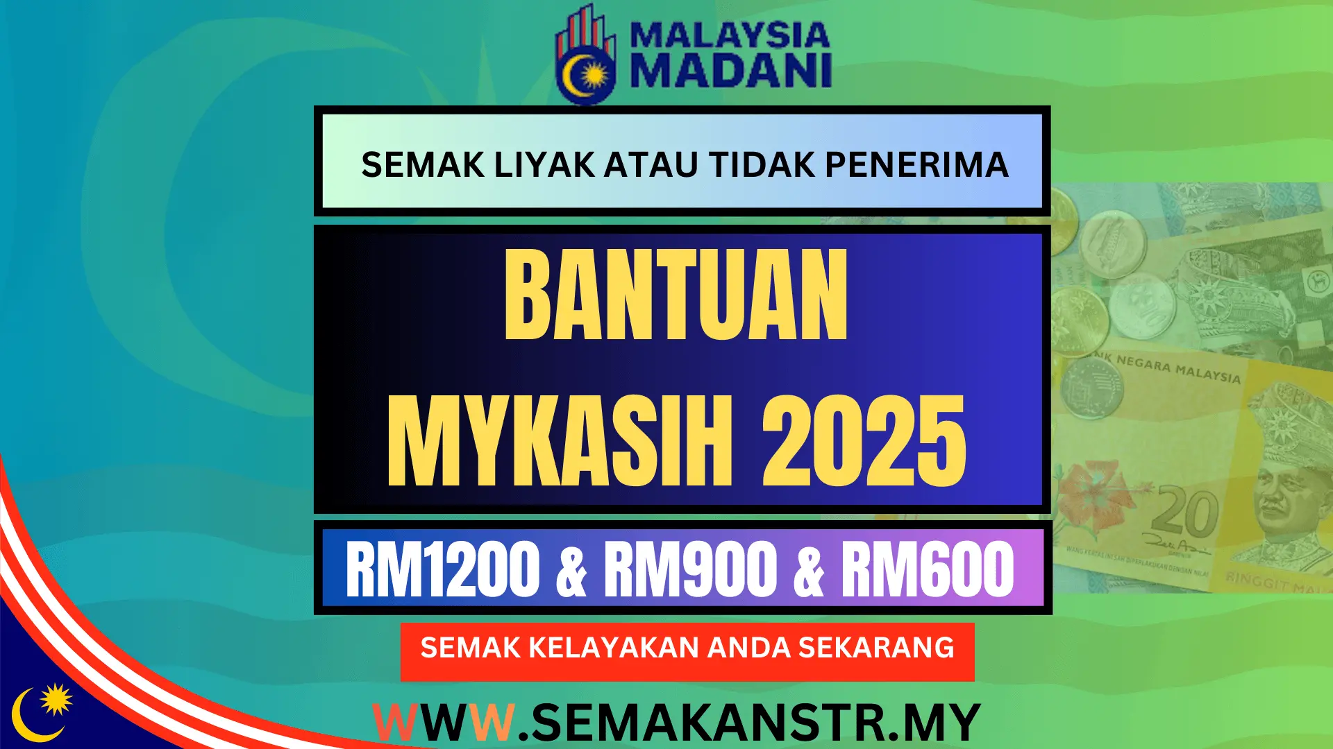 MYKASIH 2025: Semak Kelayakan & Tarikh Bantuan Masuk (RM1200)