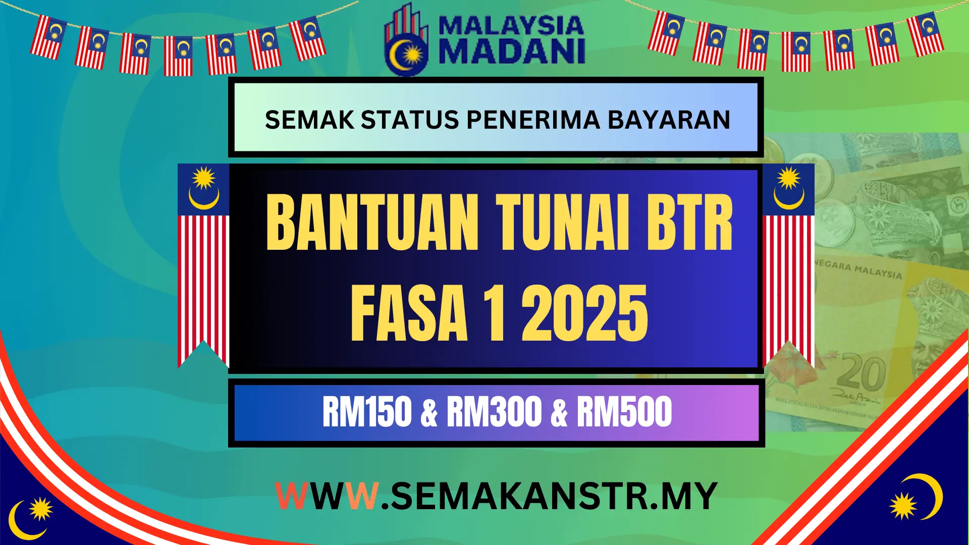 Semakan BTR Fasa 1 2025: Status & Jumlah Bantuan