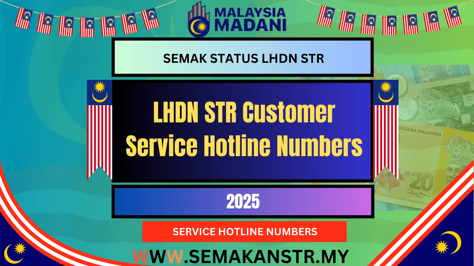 LHDN STR 2025 Hotline - Nombor Talian & Bantuan