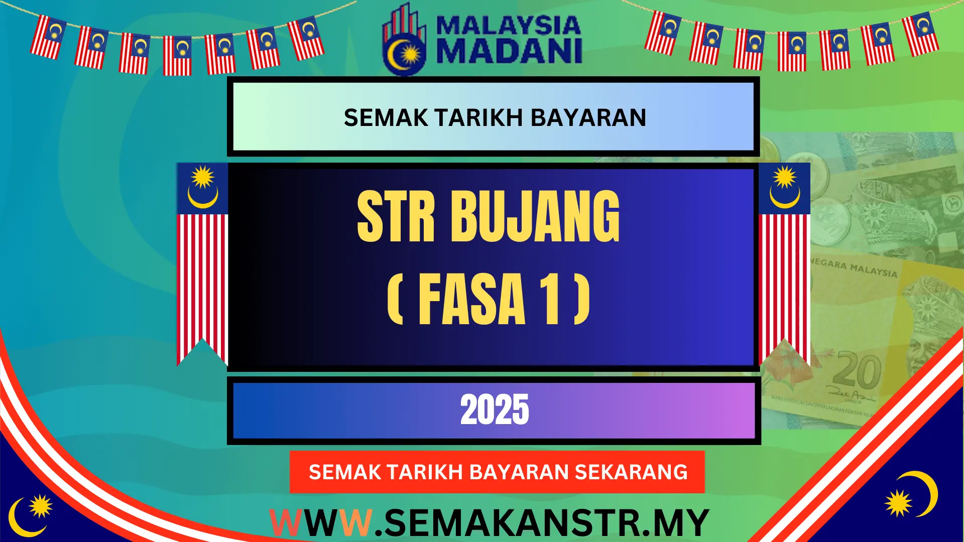 Semakan STR Fasa 1 Bujang 2025