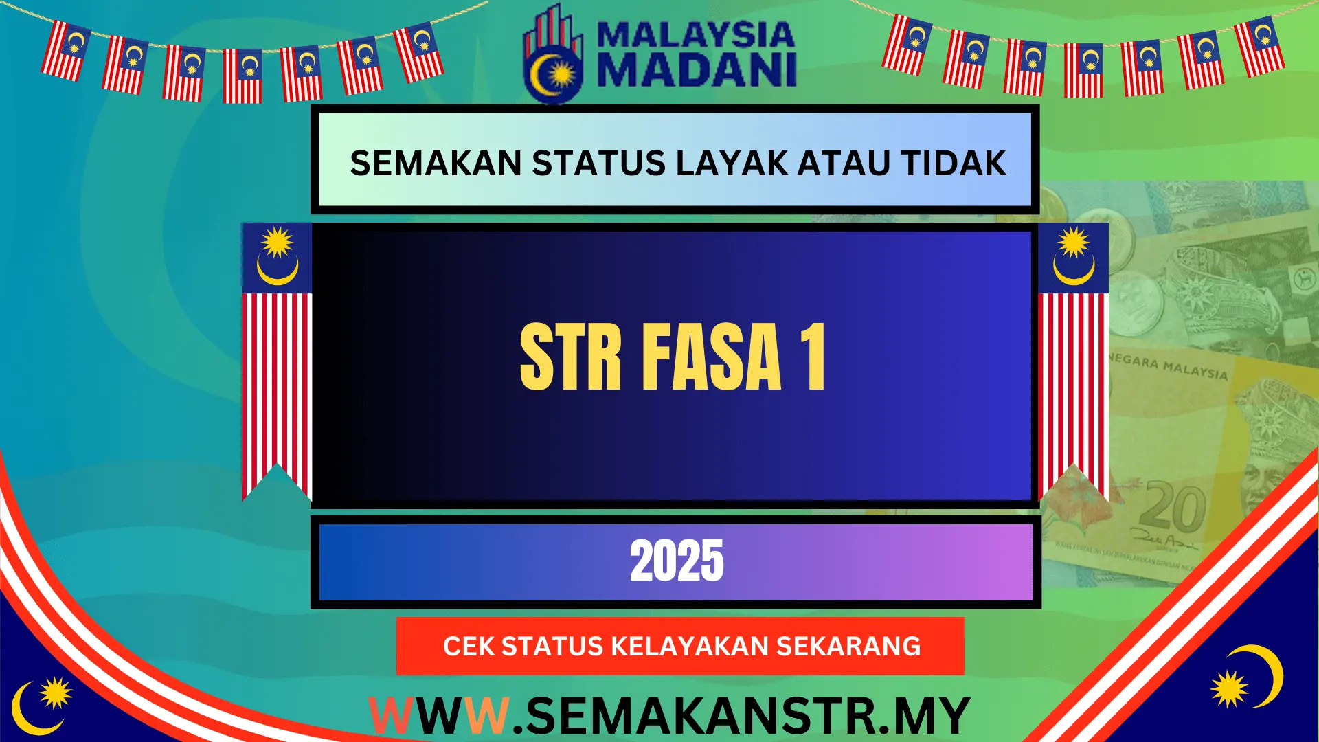 STR 2025 Fasa 1: Cara Semakan Status Kelayakan & Info Terkini