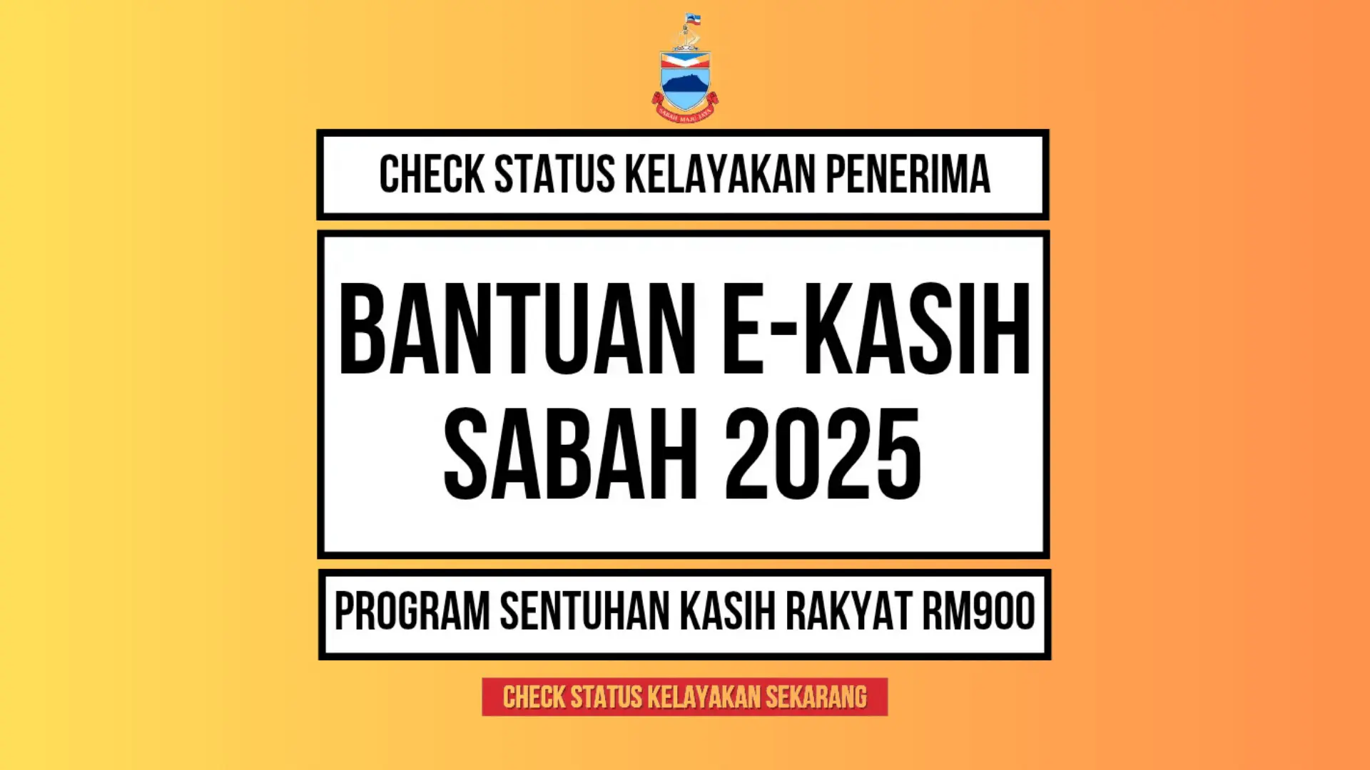 Semakan eKasih Sabah 2025 - Bantuan Sentuhan Kasih RM900