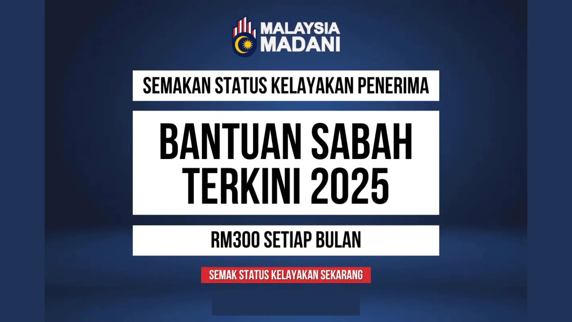 Bantuan Sabah 2025: Semakan Kelayakan & Bayaran