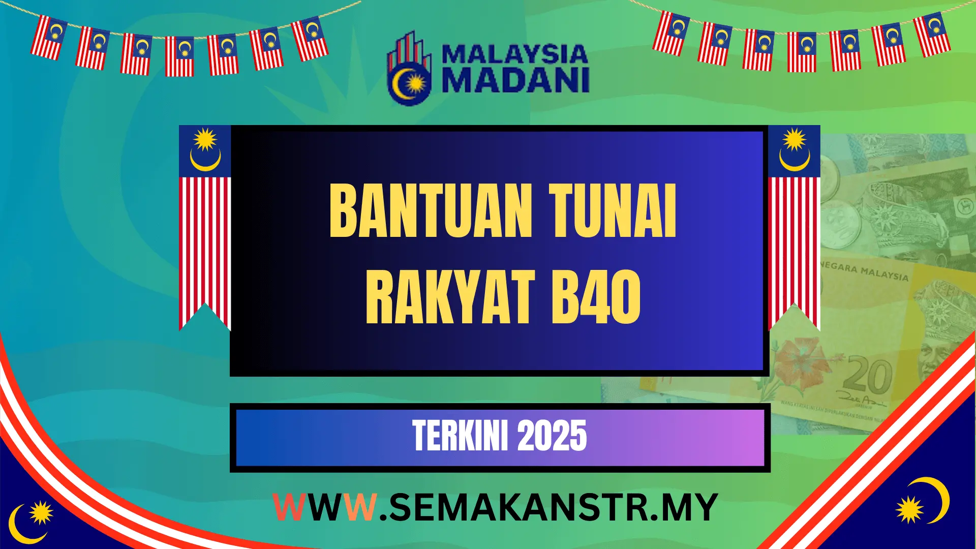 Daftar Bantuan B40 2025: Mohon & Semak Kelayakan Online
