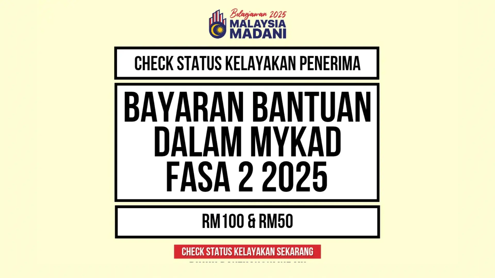 Bantuan MyKad Fasa 2 2025: Semakan Bayaran RM100 & RM50