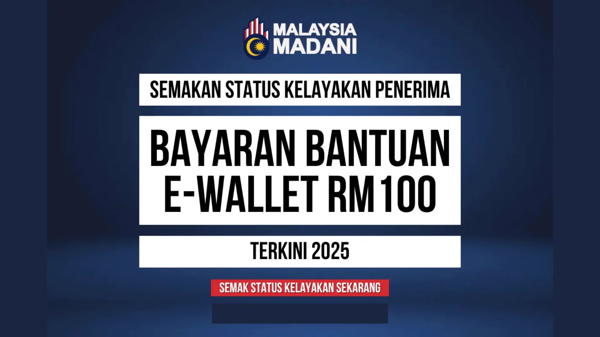 Semakan Bantuan eWallet 100 2025: Status & Bayaran
