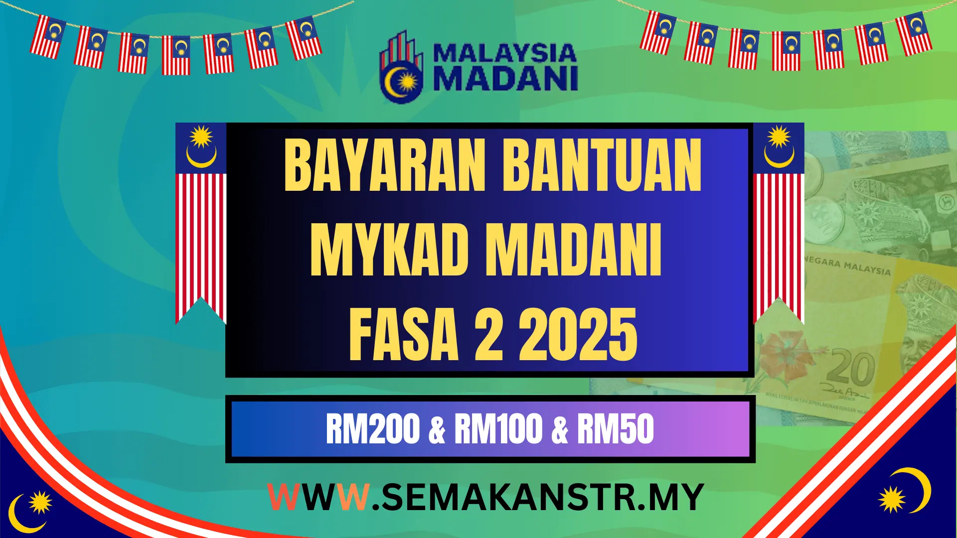 Bantuan MyKad Madani 2025: Semakan Fasa 2 & Bayaran