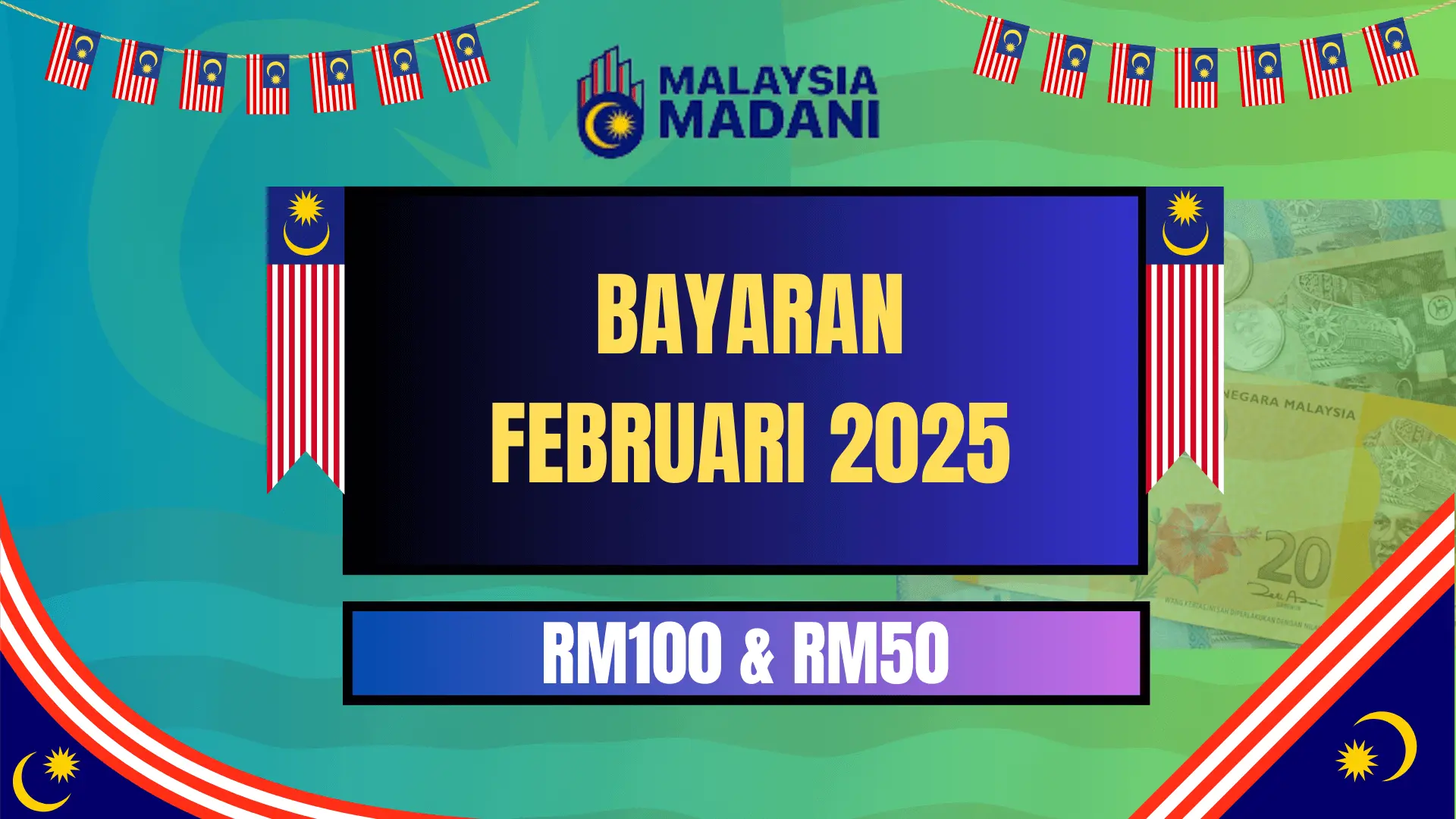 MyKasih Februari 2025: Semak Bayaran RM100 & RM50