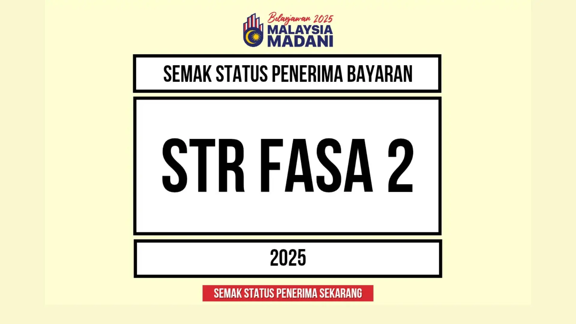 STR Fasa 2 2025: Semakan Kelayakan & Tarikh Bayaran