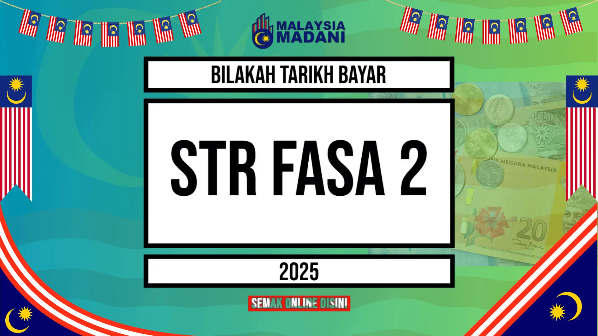STR Fasa 2 2025: Semakan & Bayaran