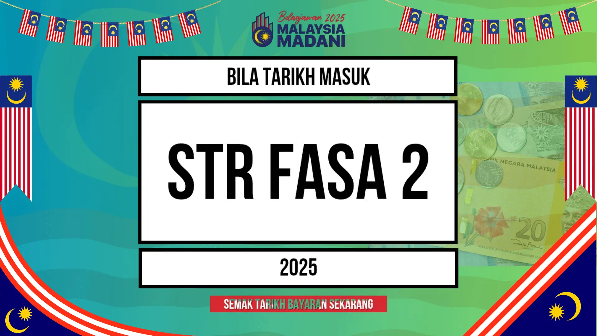 STR Fasa 2 2025 – Semakan & Tarikh Bayaran
