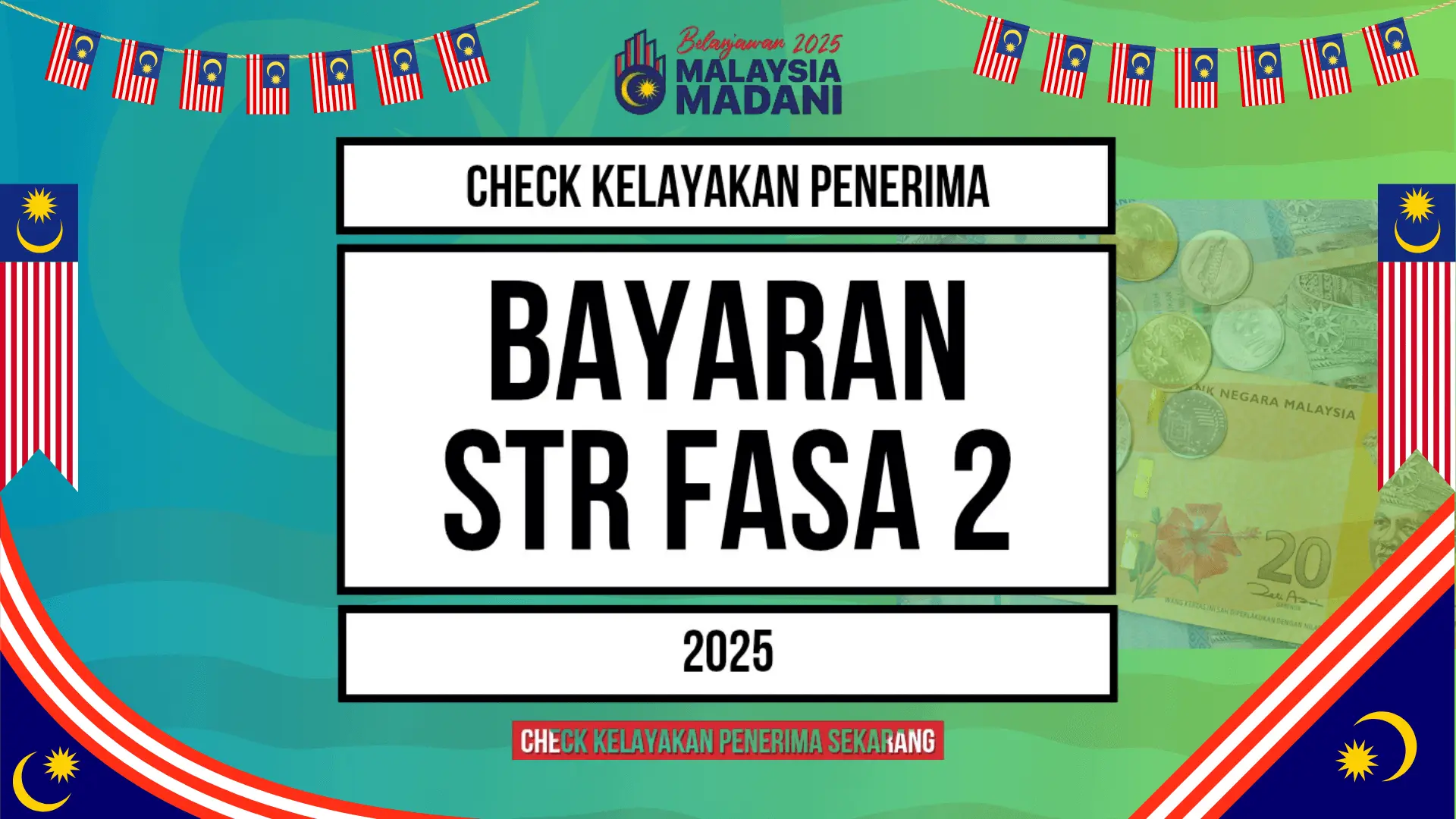 STR Fasa 2 2025: Semak Status & Bayaran
