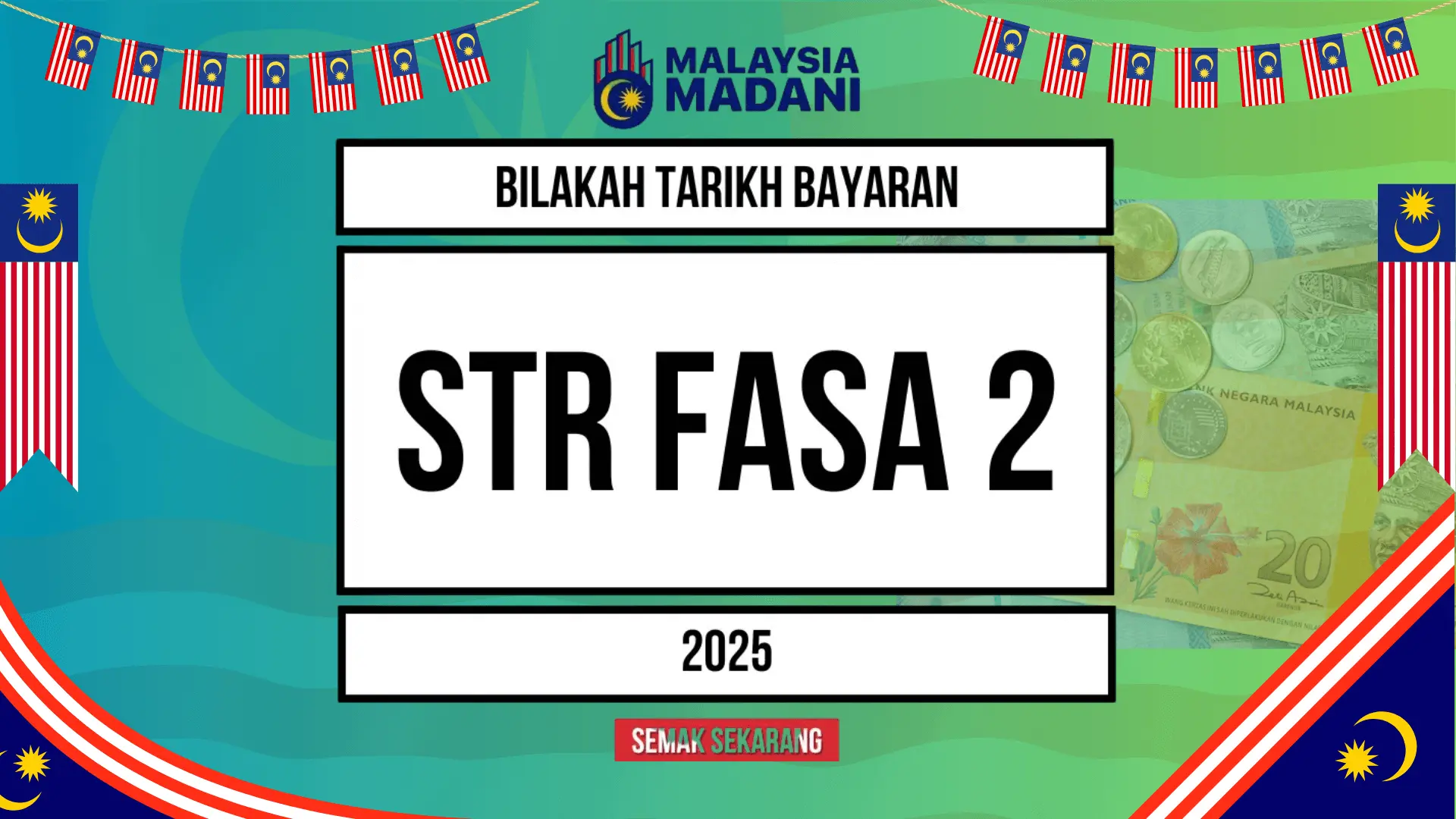Semakan Bantuan STR Fasa 2 2025 & Tarikh Bayaran