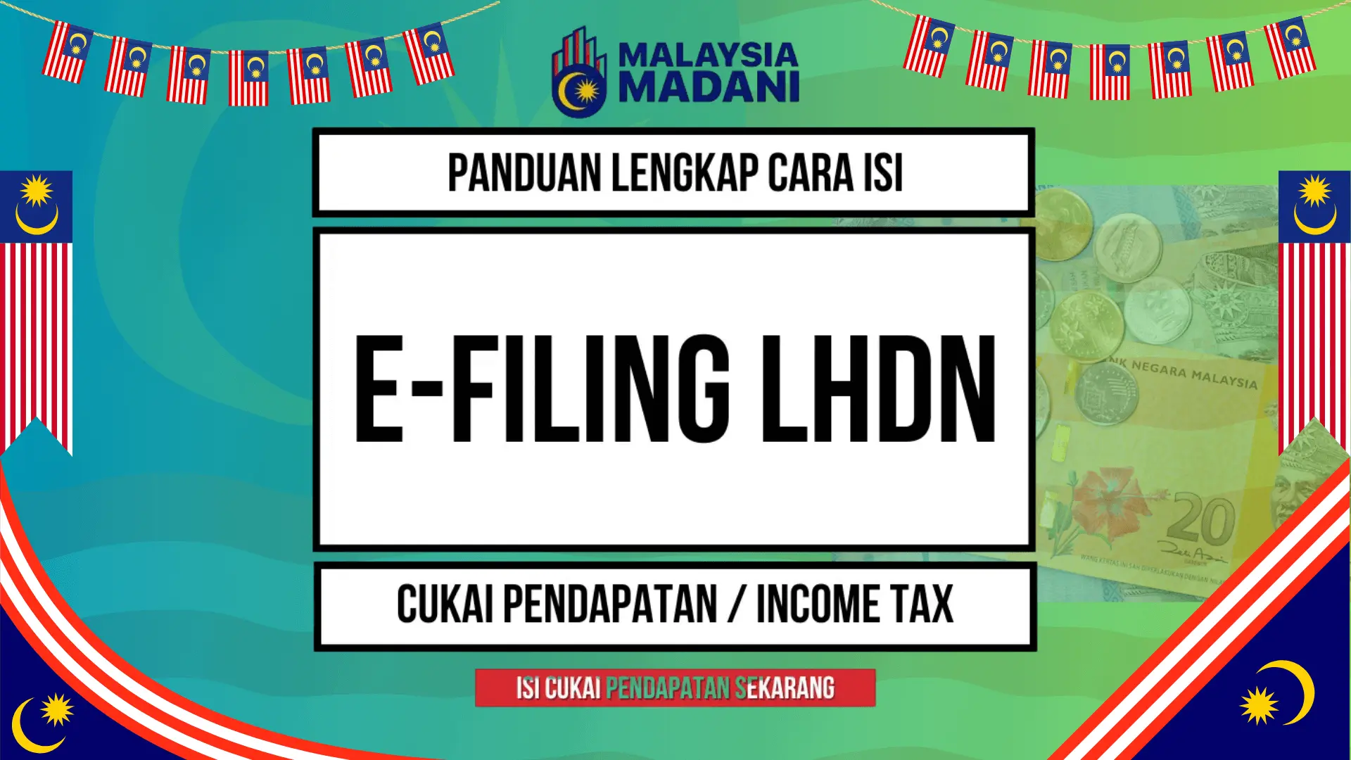e-Filing 2025: Cara Isi & Declare Cukai Pendapatan