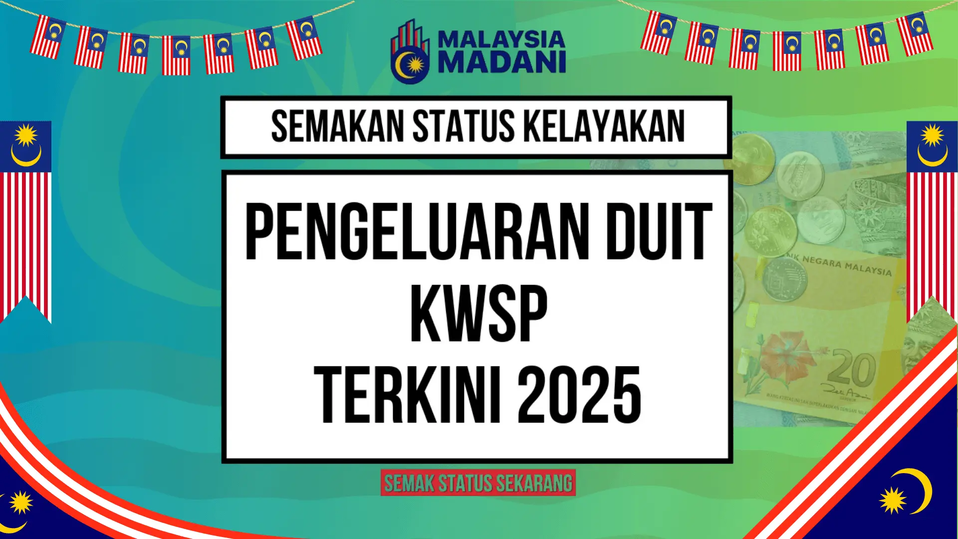 Pengeluaran KWSP 2025: Semakan Kelayakan