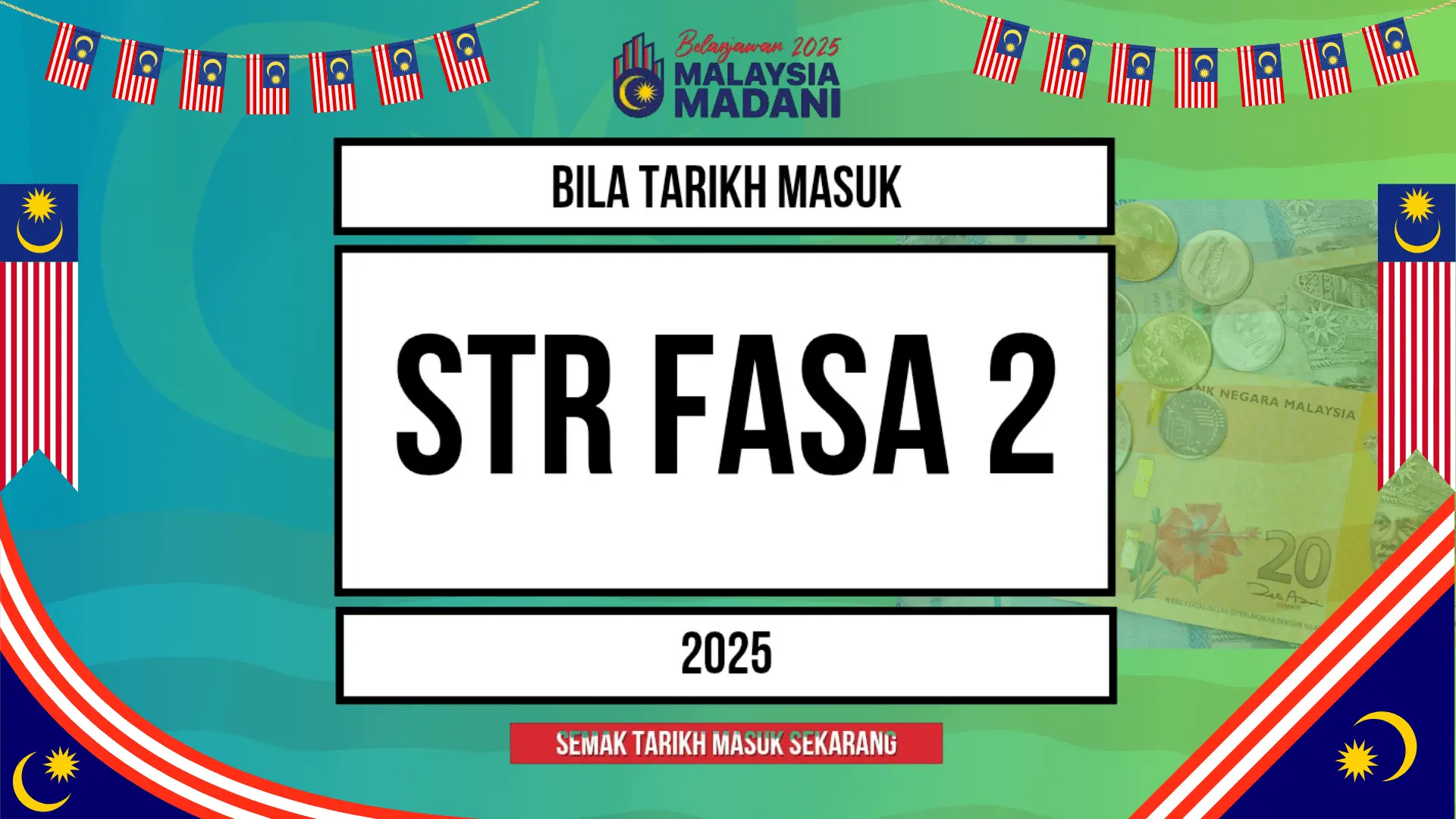 STR Fasa 2 2025: Semakan & Tarikh Bayaran