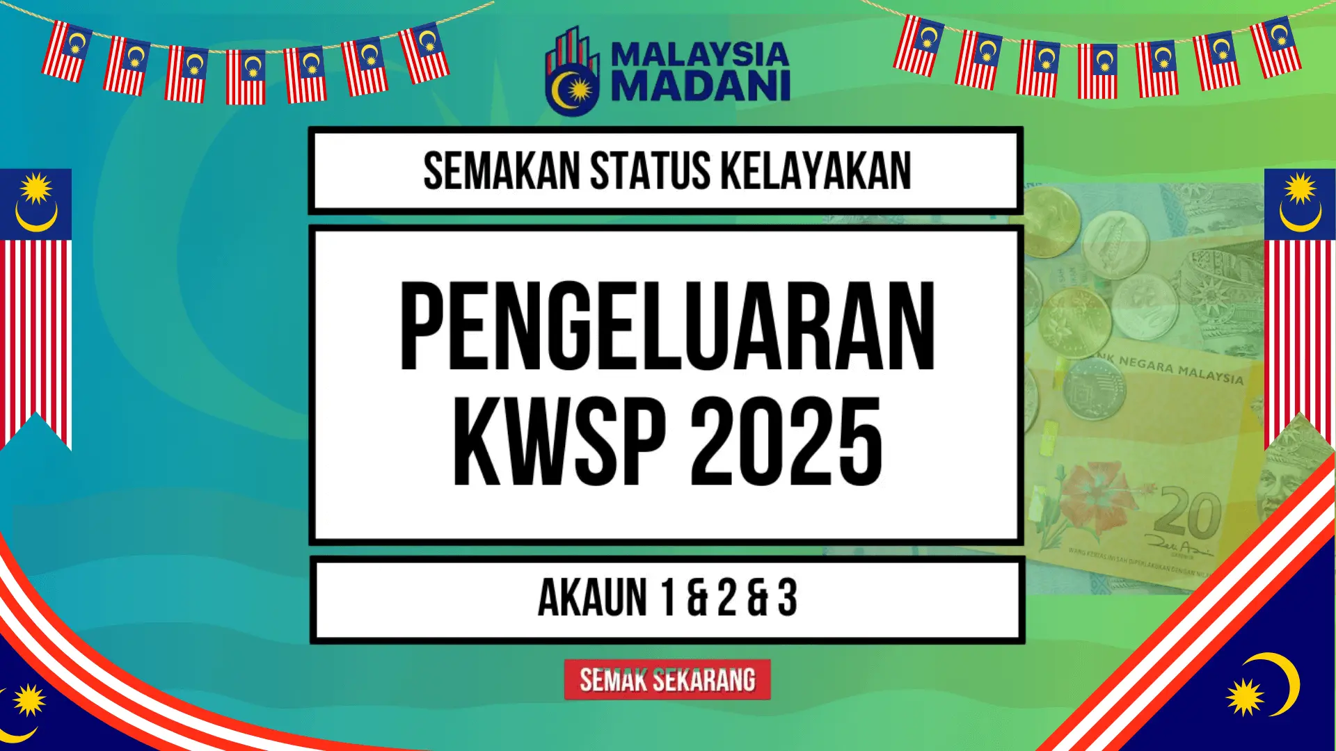Pengeluaran KWSP 2025: Syarat & Semakan Kelayakan